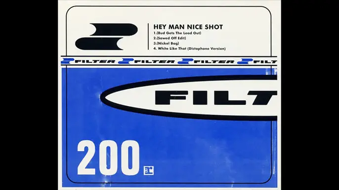 Filter Hey Man Nice Shot Single Album 1995