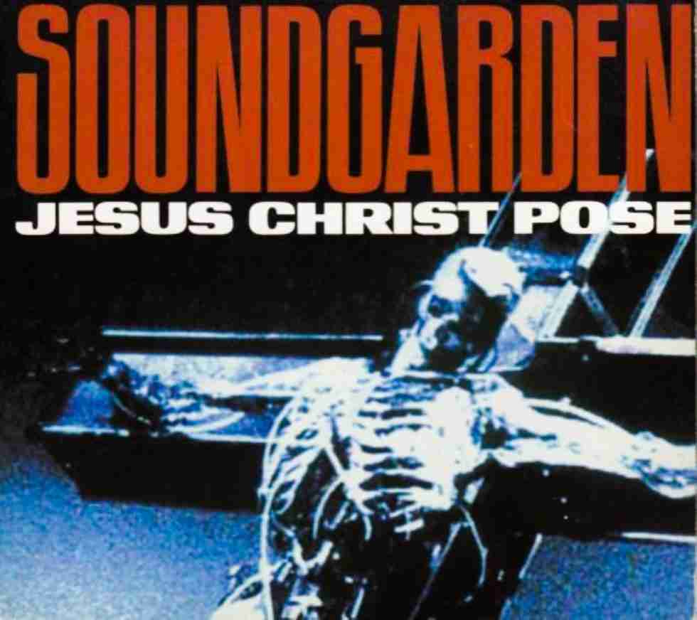 SOUNDGARDEN: JESUS CHRIST POSE Single Album (1991)