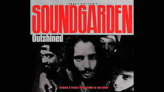 SOUNDGARDEN: OUTSHINED Single Album (1991)