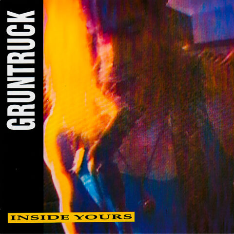 GRUNTRUCK: INSIDE YOURS Debut Studio Album (1990)