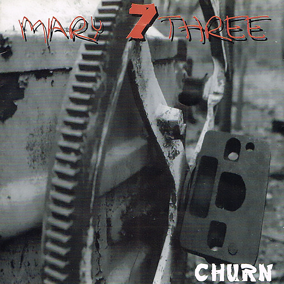 SEVEN MARY THREE: CHURN Debut Studio Album (1994)