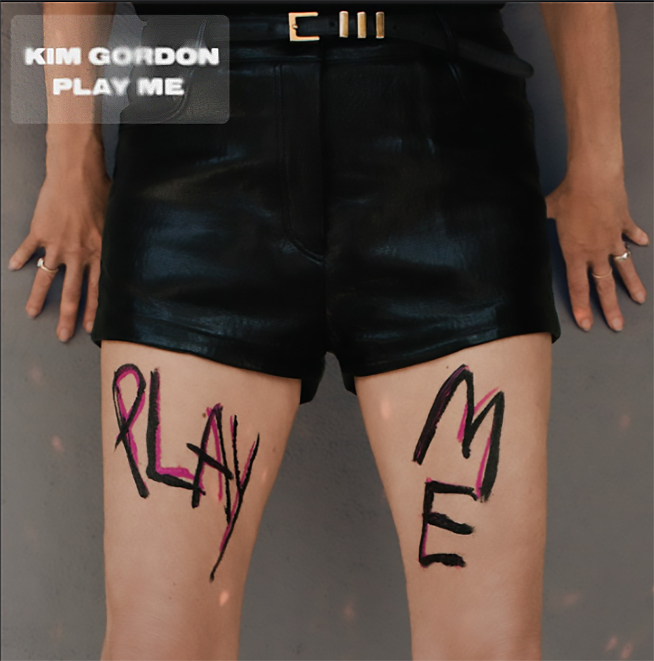 KIM GORDON: PLAY ME Third Solo Album (2026)