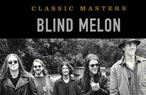 BLIND MELON: CLASSIC MASTERS Compilation Album (2002)