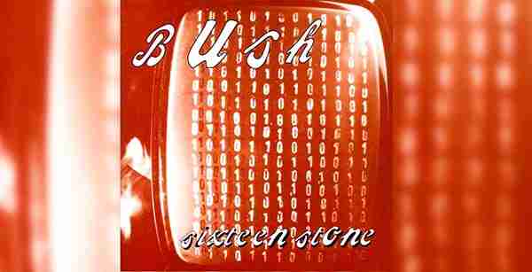 BUSH: SIXTEEN STONE Debut Studio Album (1994)