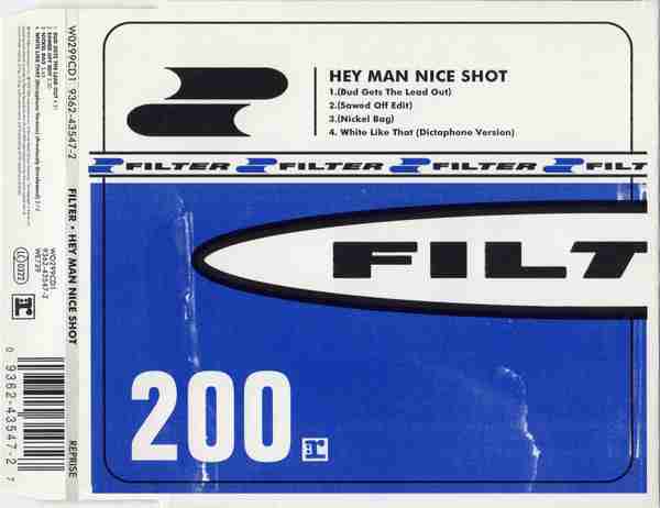 FILTER: HEY MAN NICE SHOT Single Album (1995)
